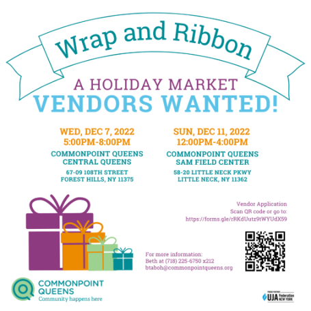 Vendors Wanted! Commonpoint Queens Wrap and Ribbon Holiday Market ...